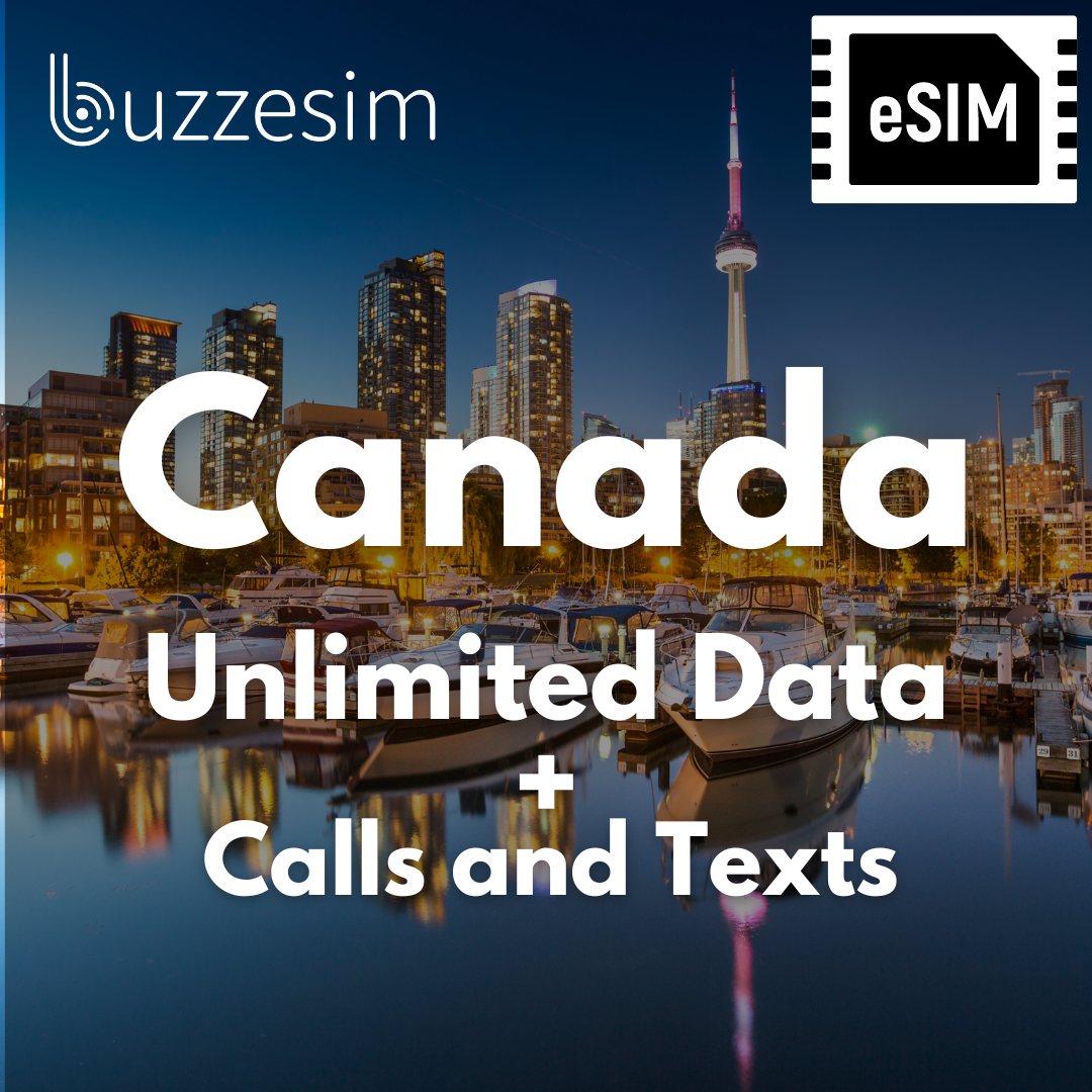 Canada eSIM - Unlimited Data, Calls and Texts (T-mobile or AT&T) – BuzzeSIM